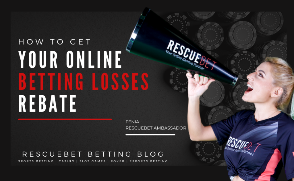 Rescuebet Blog | How To Get Your Online Betting Losses Rebate