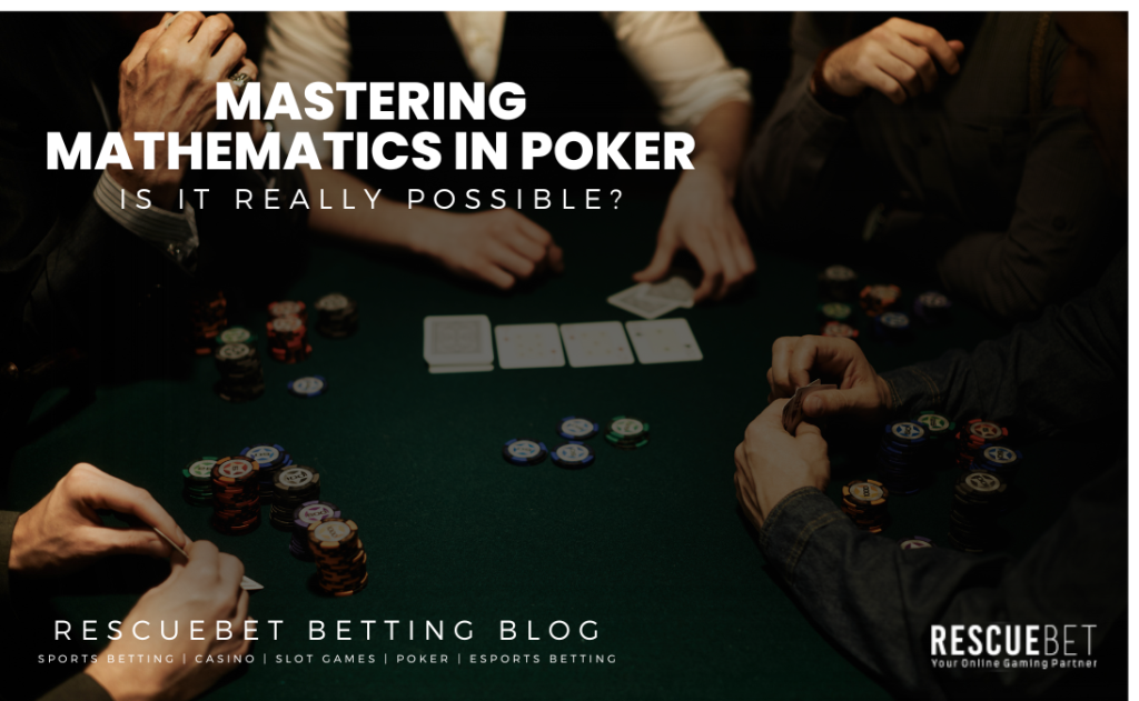 Can You Use Mathematics In Poker?